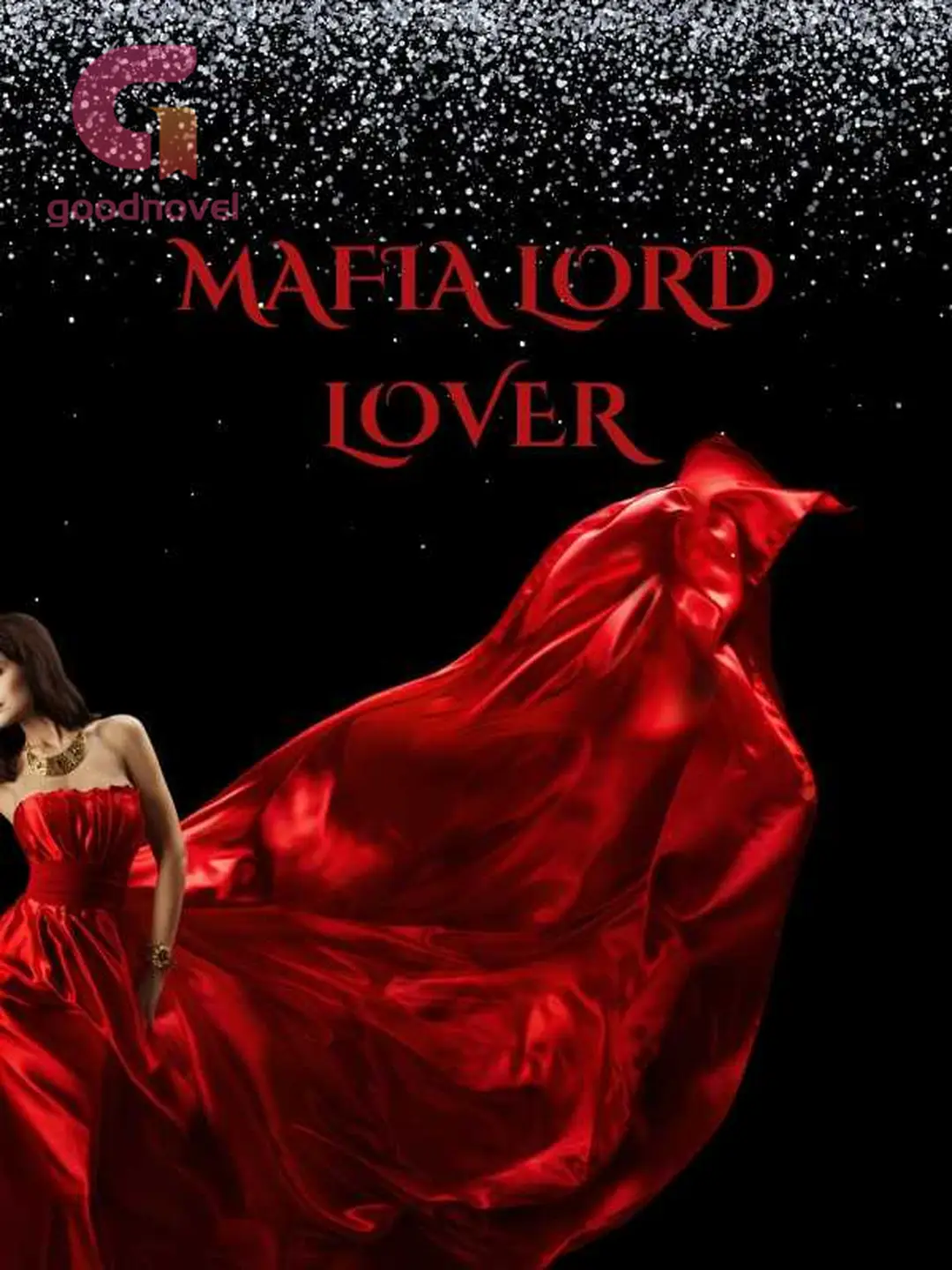 MAFIA LORD LOVER - Read Online Free by Naelyka | GoodNovel