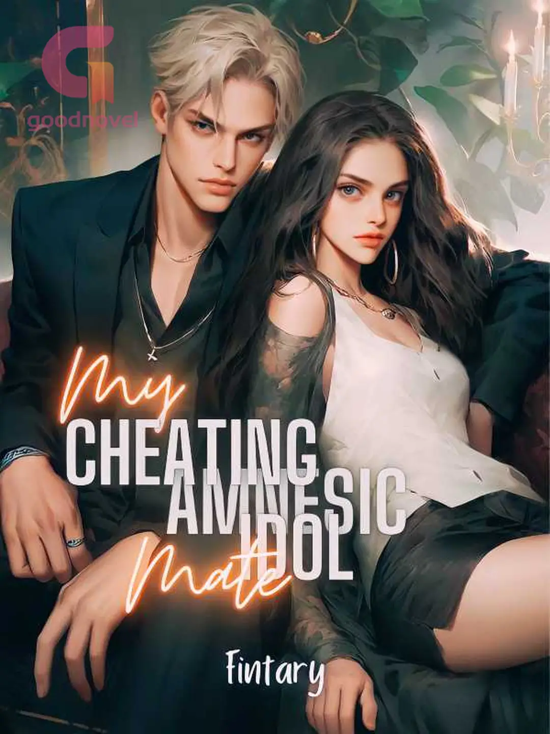 Chapter 120 - My Cheating Amnesic Idol Mate - GoodNovel