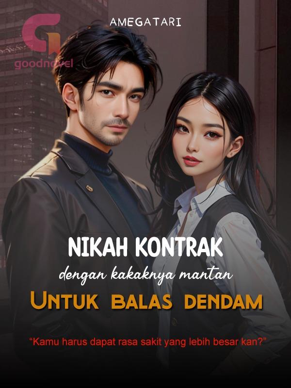 Nikah Kontrak Dengan Kakaknya Mantan Untuk Balas Dendam PDF & Novel Online dari Amegatari untuk ...