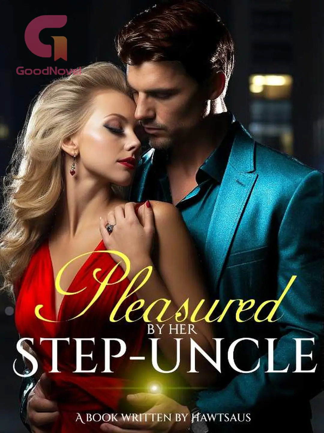 Pleasured by her Step-Uncle - Read Online Free by Hawtsaus | GoodNovel