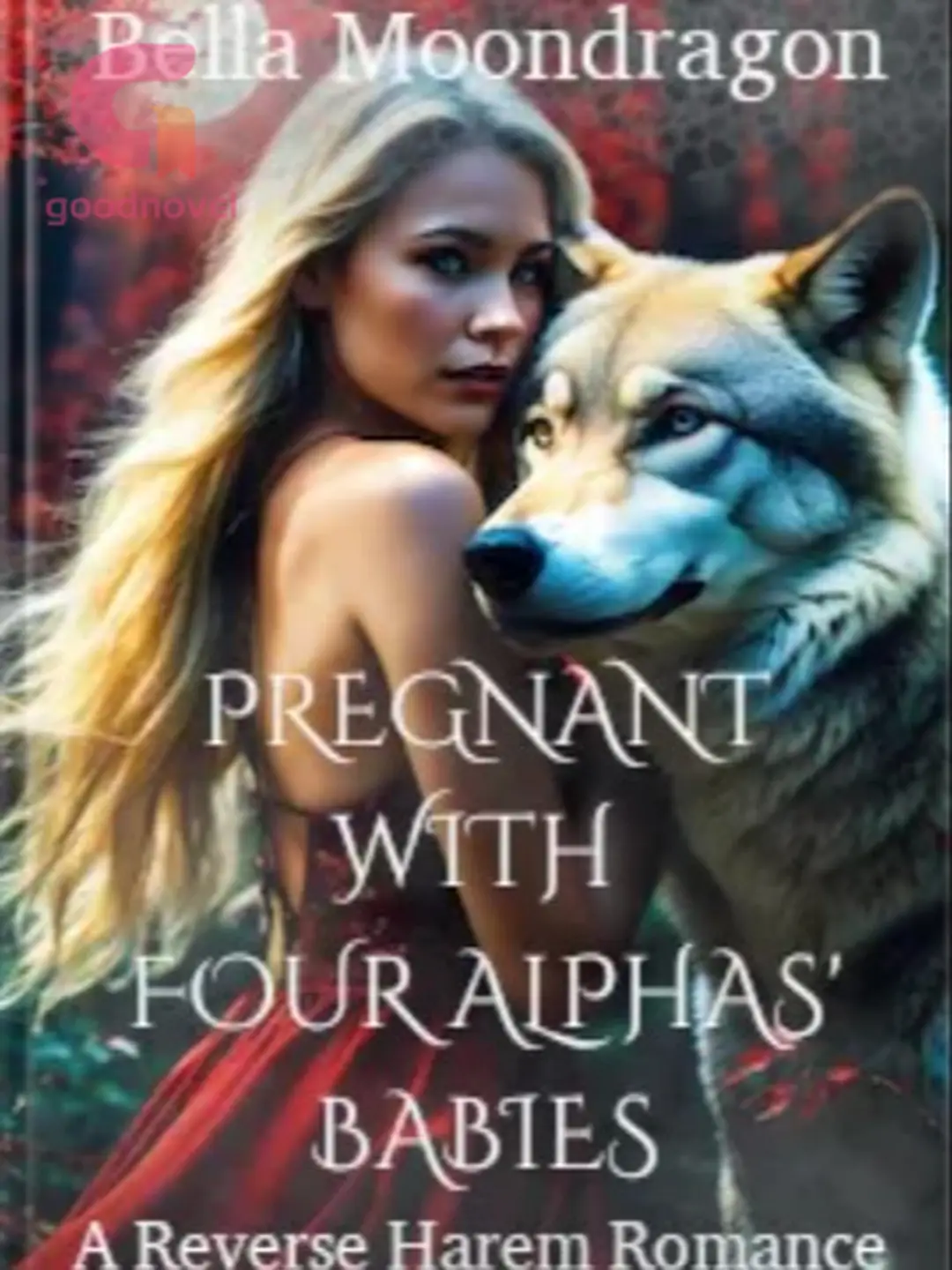 Pregnant with Four Alphas' Babies: A Reverse Harem Romance - Read Online Free by Bella ...