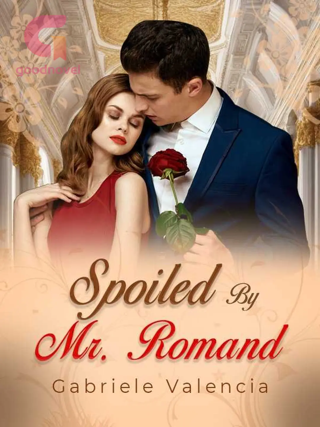 Spoiled by Mr. Romand by GValencia Read Online Free - GoodNovel