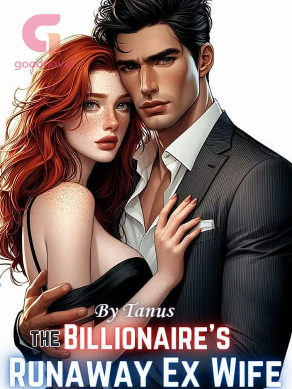 Perfection - The Billionaire's Runaway Ex-Wife - GoodNovel