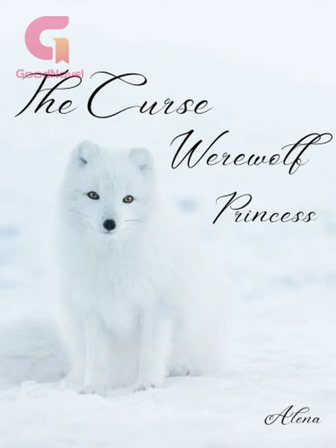 The Curse Werewolf Princess by Alena Read Online Free - GoodNovel
