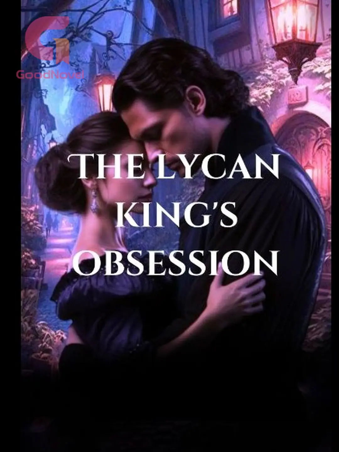 The Outburst - The Lycan King’s Obsession - GoodNovel