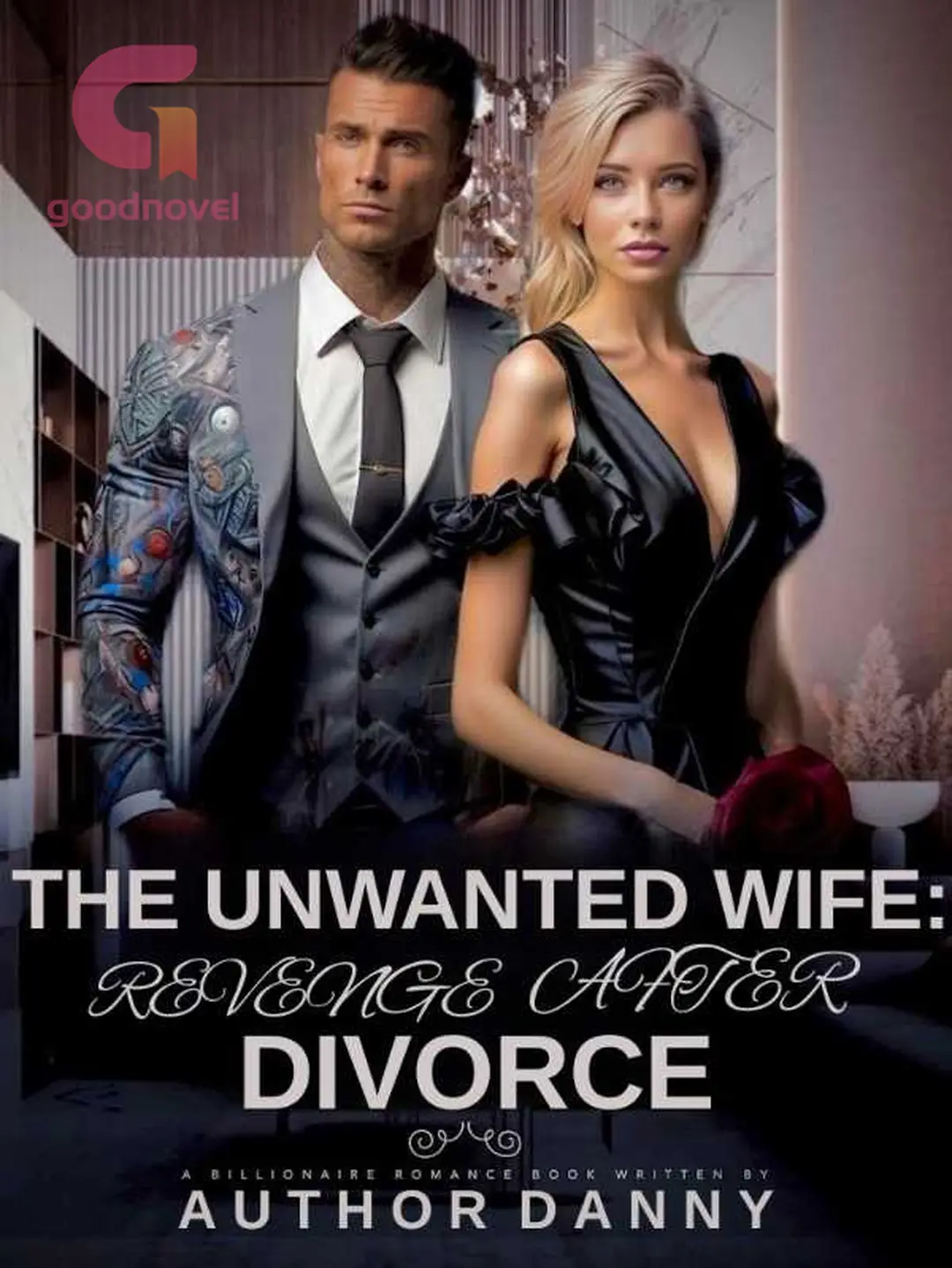 The Unwanted Wife: Revenge After Divorce - Read Online Free by AUTHOR_DANNY | GoodNovel