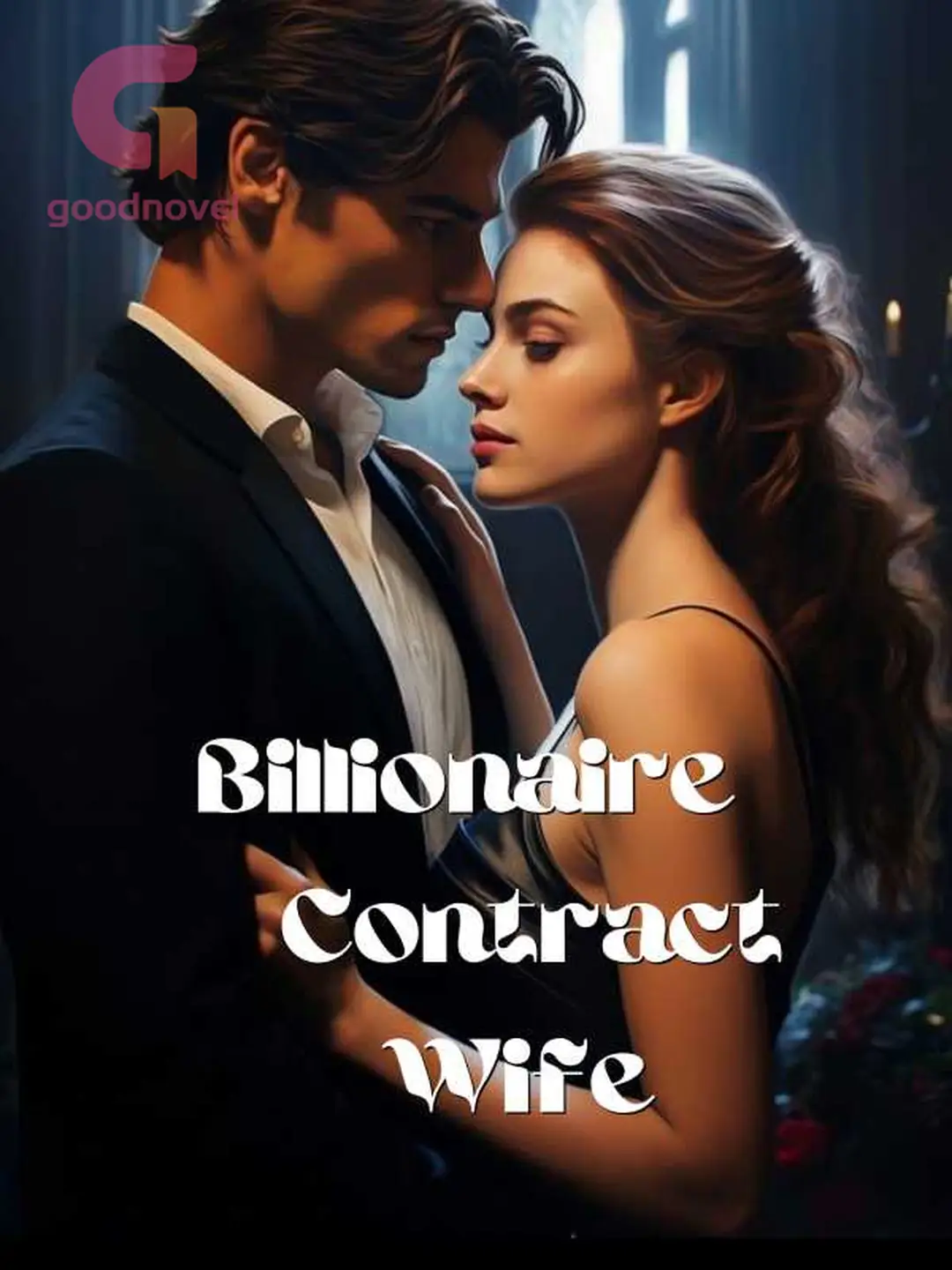 Chapter Six - Billionaire Contract Wife - GoodNovel