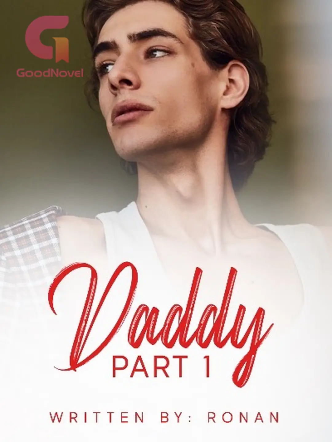 Daddy - Read Online Free by Ronan | GoodNovel