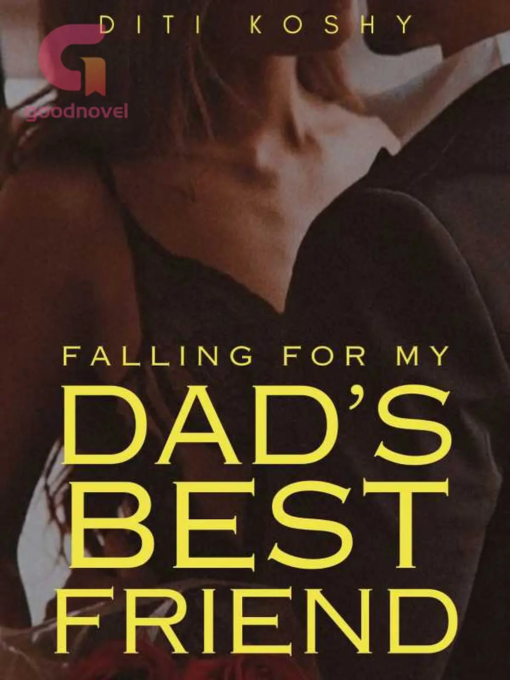 Chapter 0153 - FALLING FOR MY DAD'S BEST FRIEND - GoodNovel