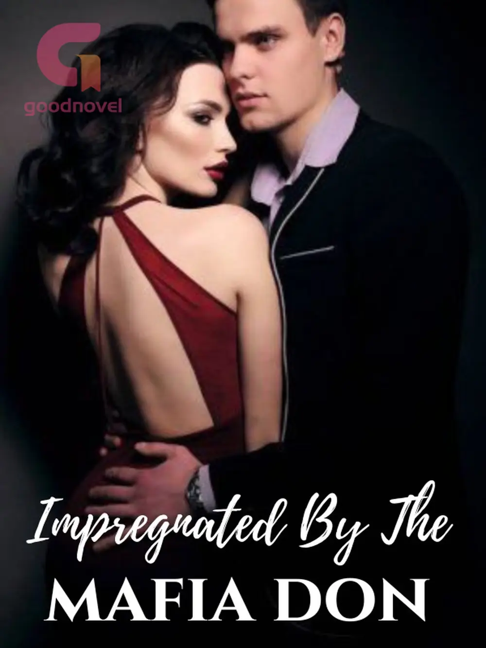 Impregnated By The Mafia Don by Uriel Kings Read Online Free - GoodNovel