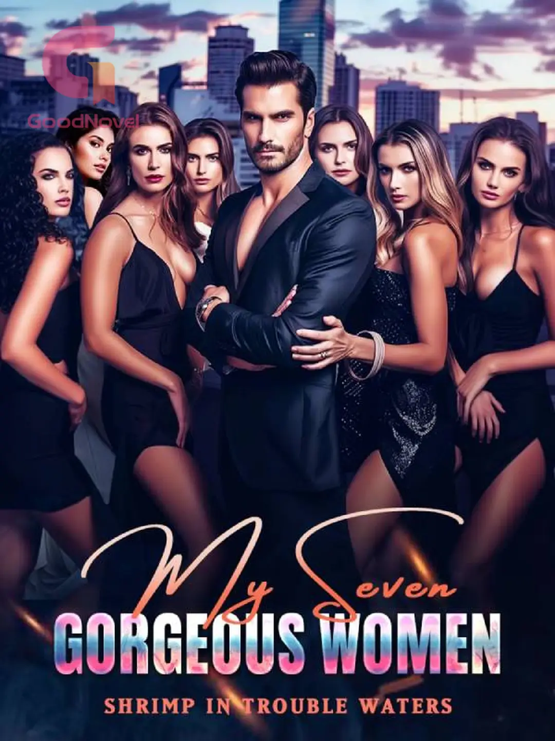 Chapter 2463 - My Seven Gorgeous Women - GoodNovel