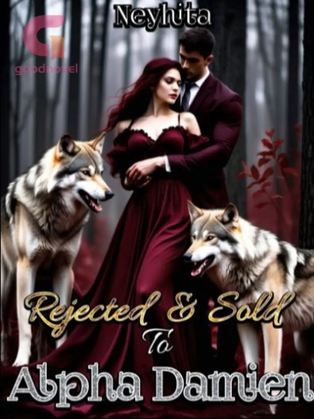 CHAPTER NINETY-SEVEN (Blood and Death) - Rejected And Sold To Alpha Damian - GoodNovel