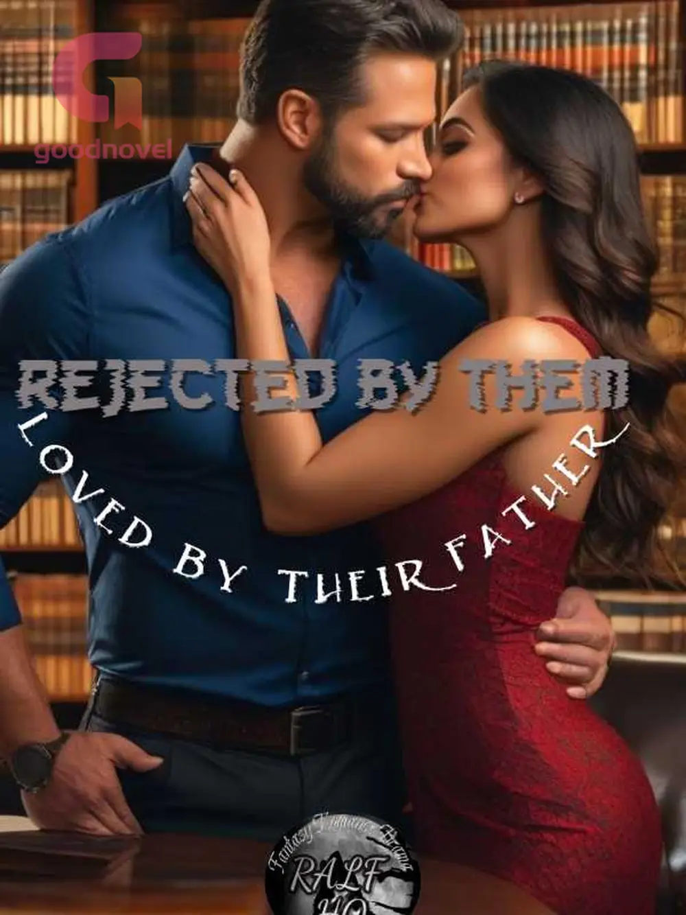 3-Alpha Finch Conrand 37M, Widowed, - Rejected by Them, Loved by Their Father - GoodNovel