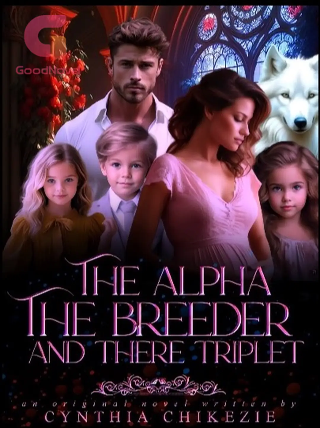 A Step Closer - The Alpha, the breeder, and their triplets - GoodNovel