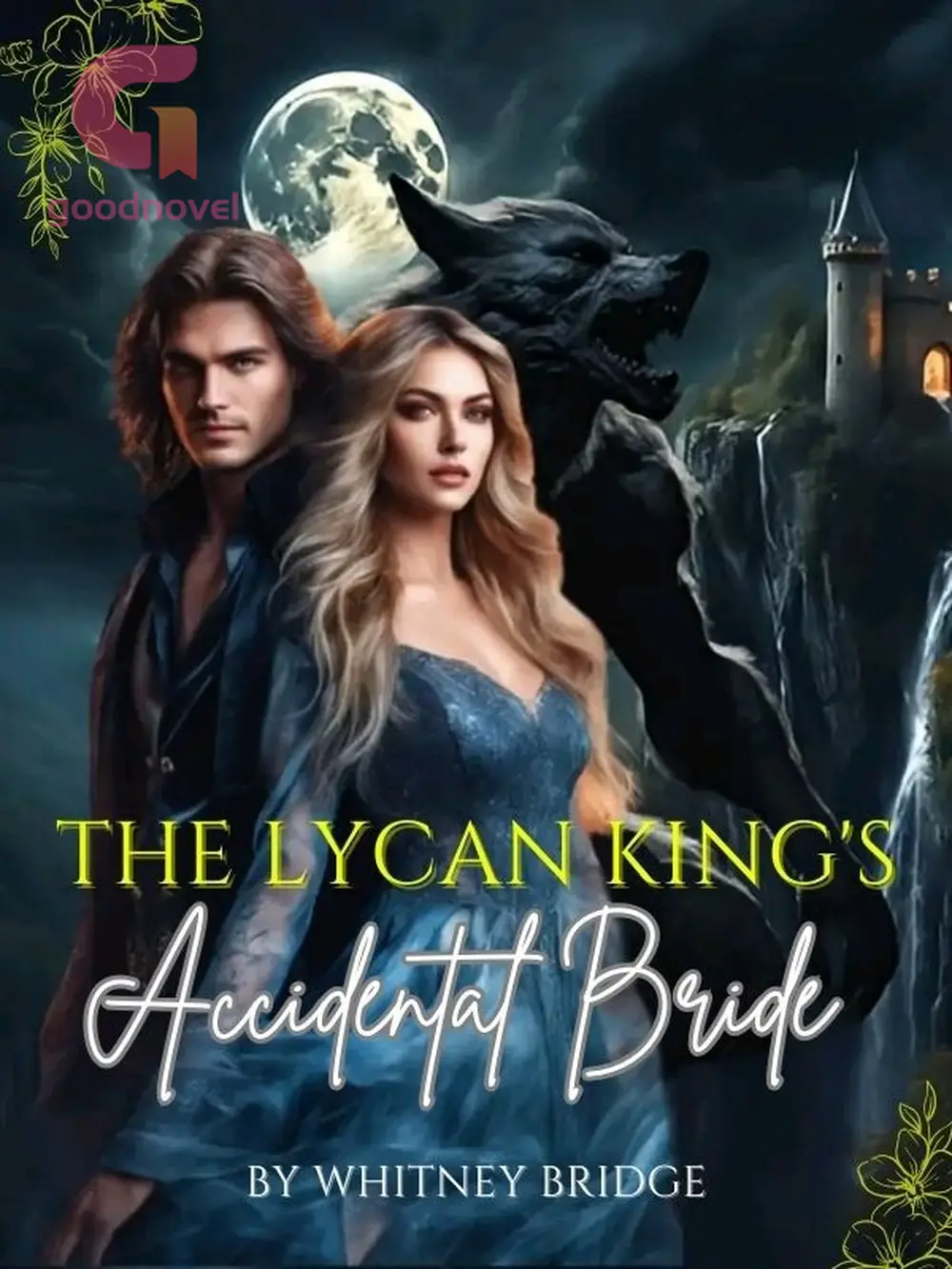 The Lycan King's Accidental Bride by Whitney Bridge Read Online Free - GoodNovel