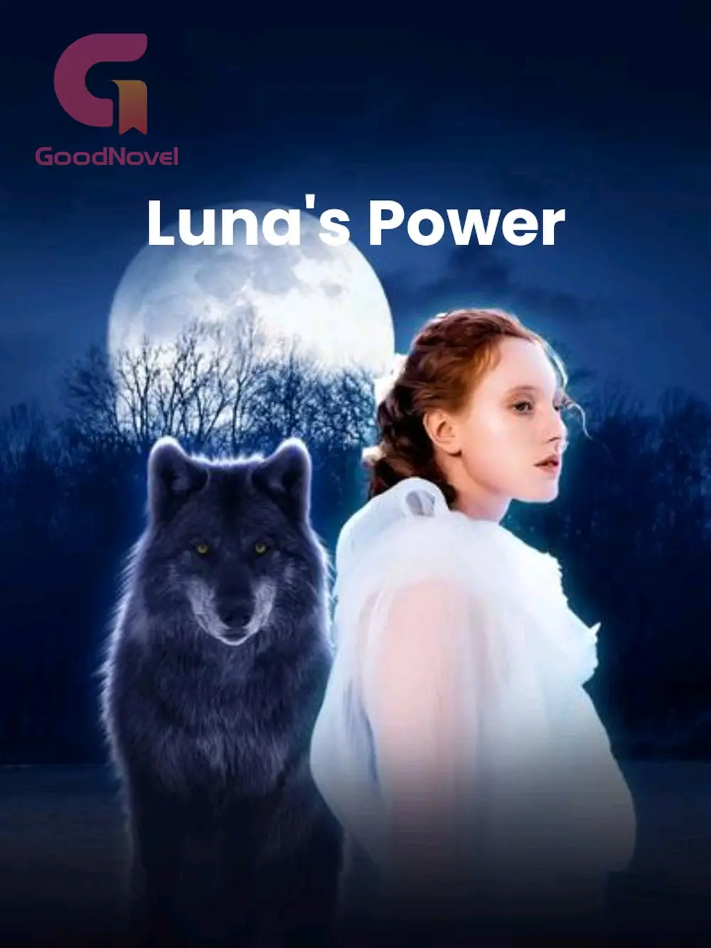 Luna's Power by Akina Read Online Free - GoodNovel