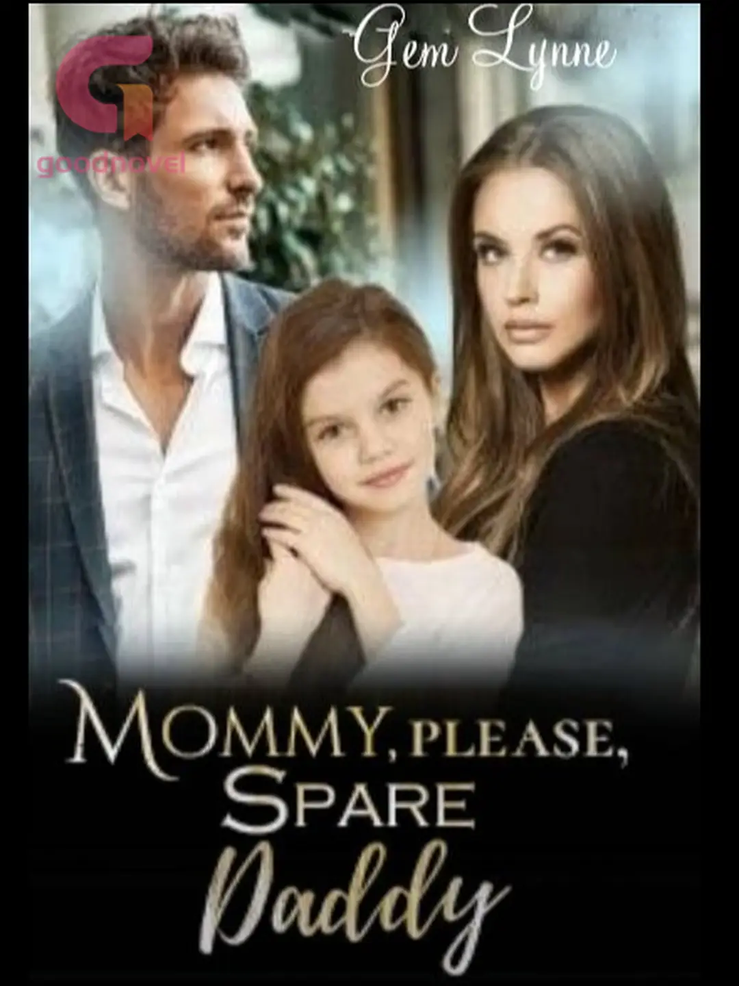 Mommy, Please Spare Daddy! - Read Online Free by Gem Lynne | GoodNovel