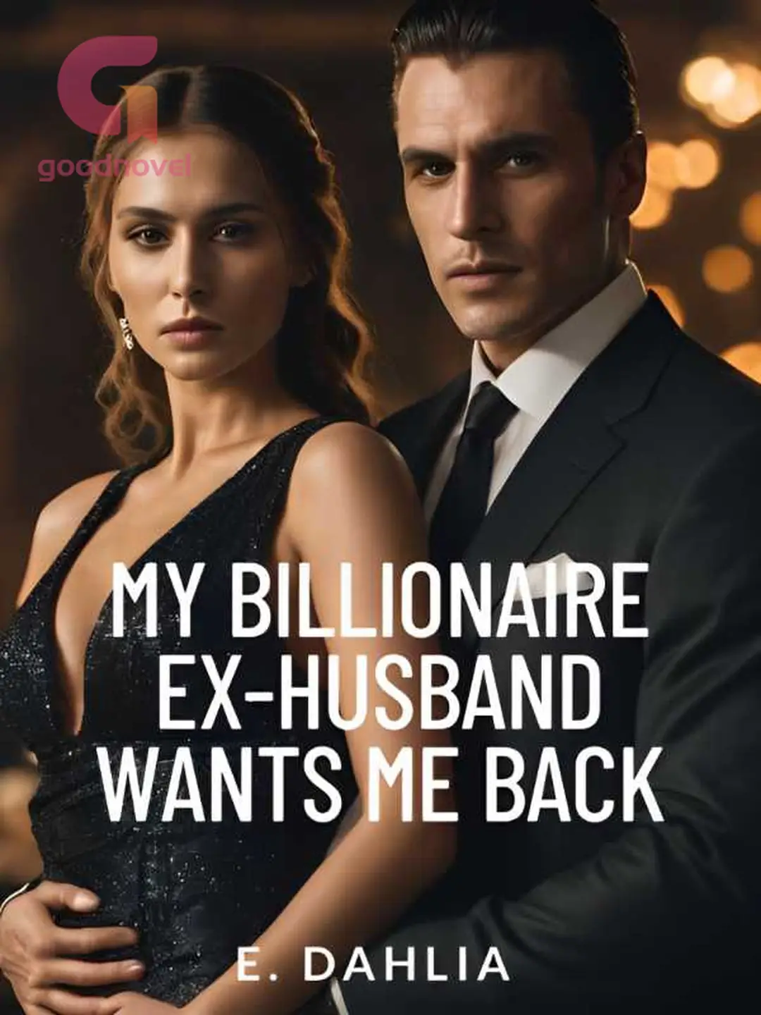 Free Misery of My Billionaire Ex-Husband Wants Me Back Online | GoodNovel