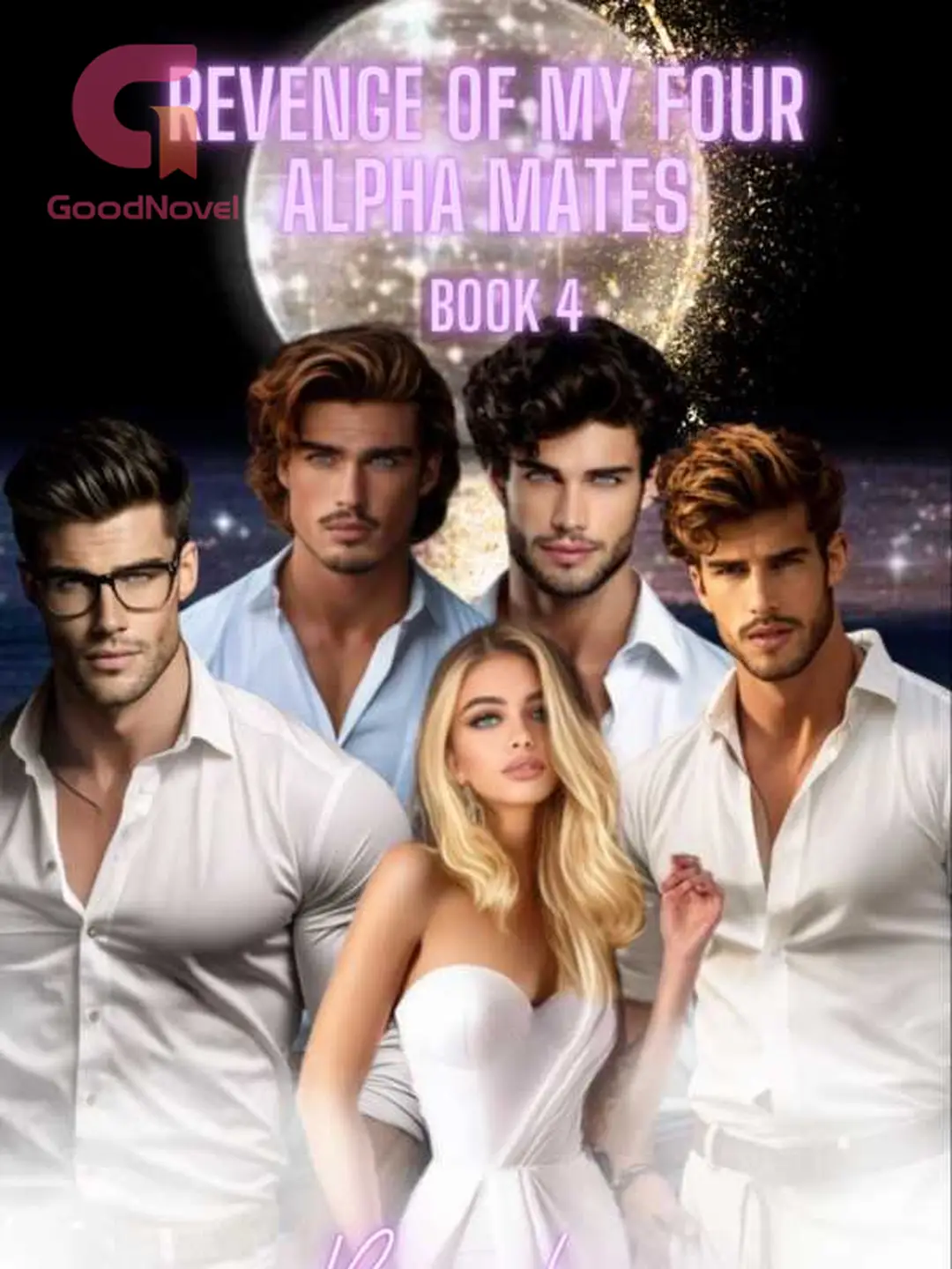 Chapter 72 - Revenge Of My Four Alpha Mates - GoodNovel