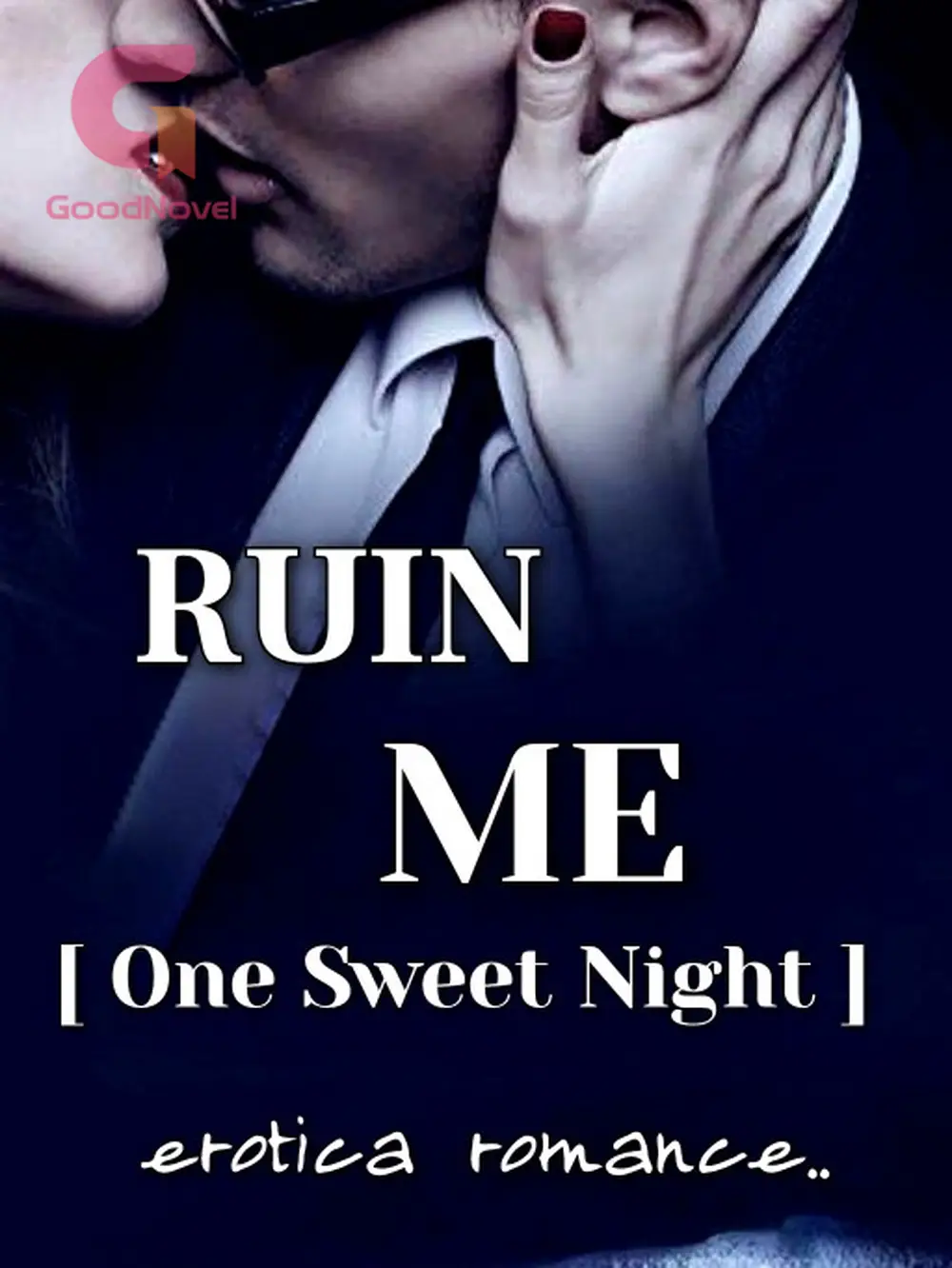 Captured 2 - Ruin Me : Sinful Shots compilation - GoodNovel