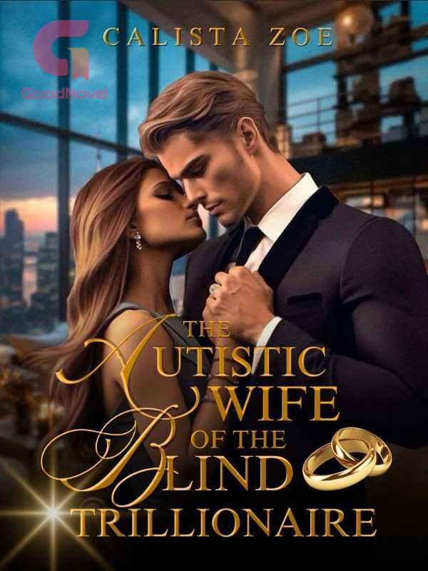 The Autistic Wife of the Blind Trillionaire PDF at Novel Online ni ...