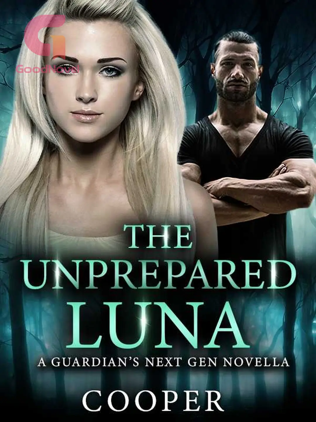 The Unprepared Luna - Read Online Free by Cooper | GoodNovel