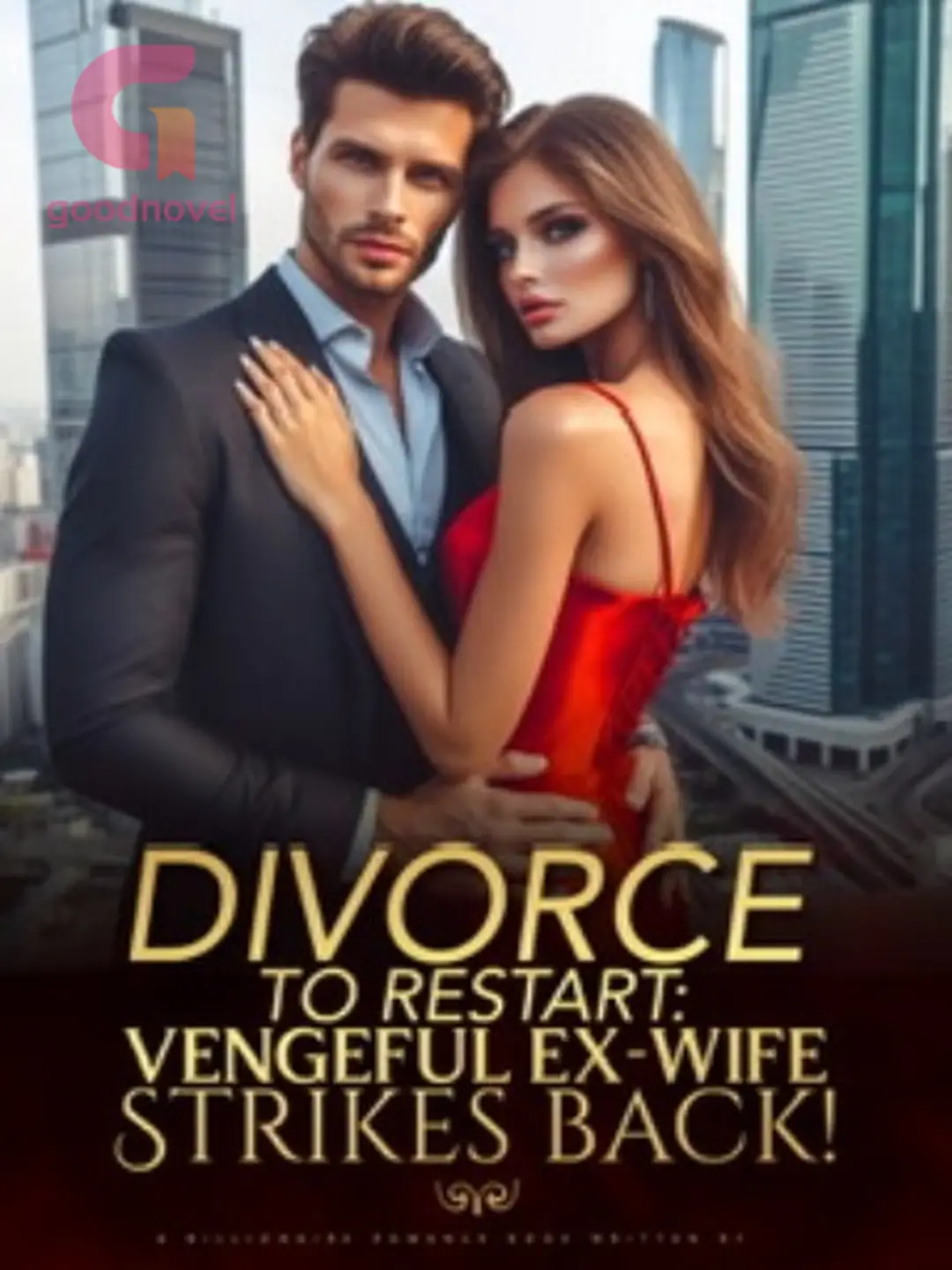 Andrea’s Appearancee - Divorce To Restart: Vengeful Ex-Wife Strikes Back! - GoodNovel