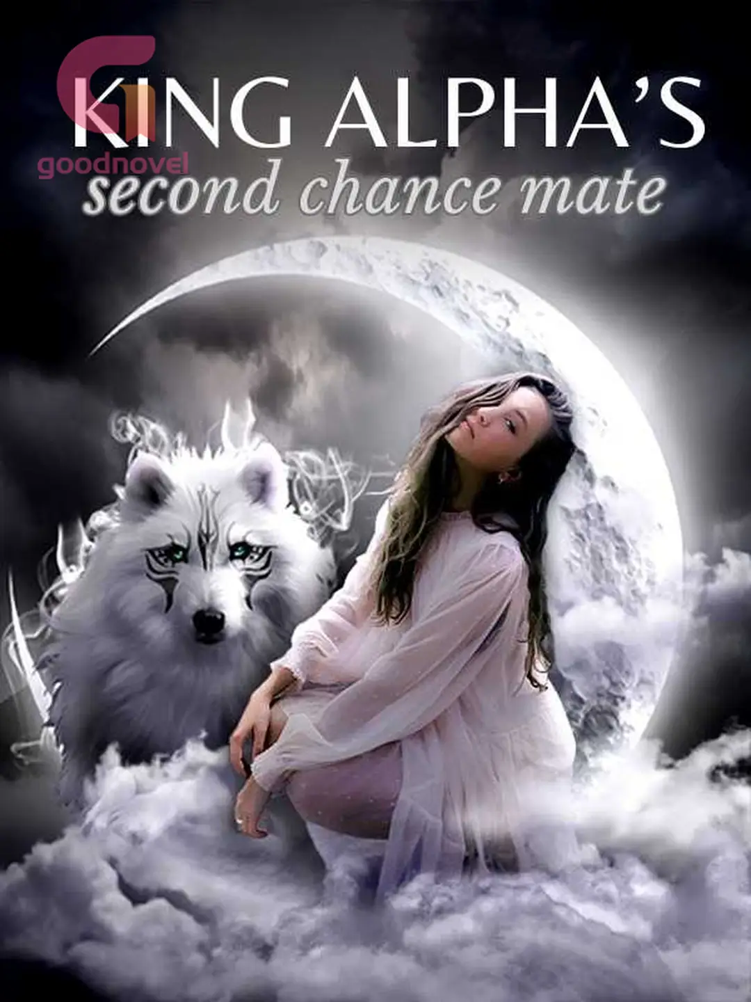 KING ALPHA'S SECOND CHANCE MATE by Maya B. Read Online Free - GoodNovel