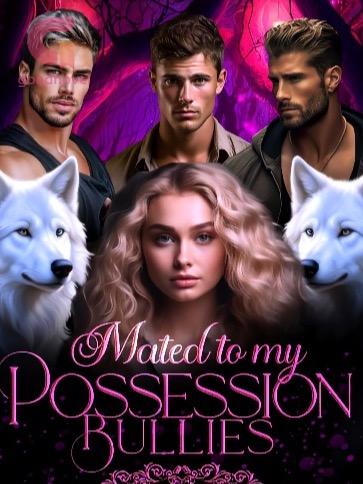 MATED TO MY POSSESIVE BULLIES: THE ALPHA TRIPLETS PDF & Novel Online by Cookiepen to Read for ...