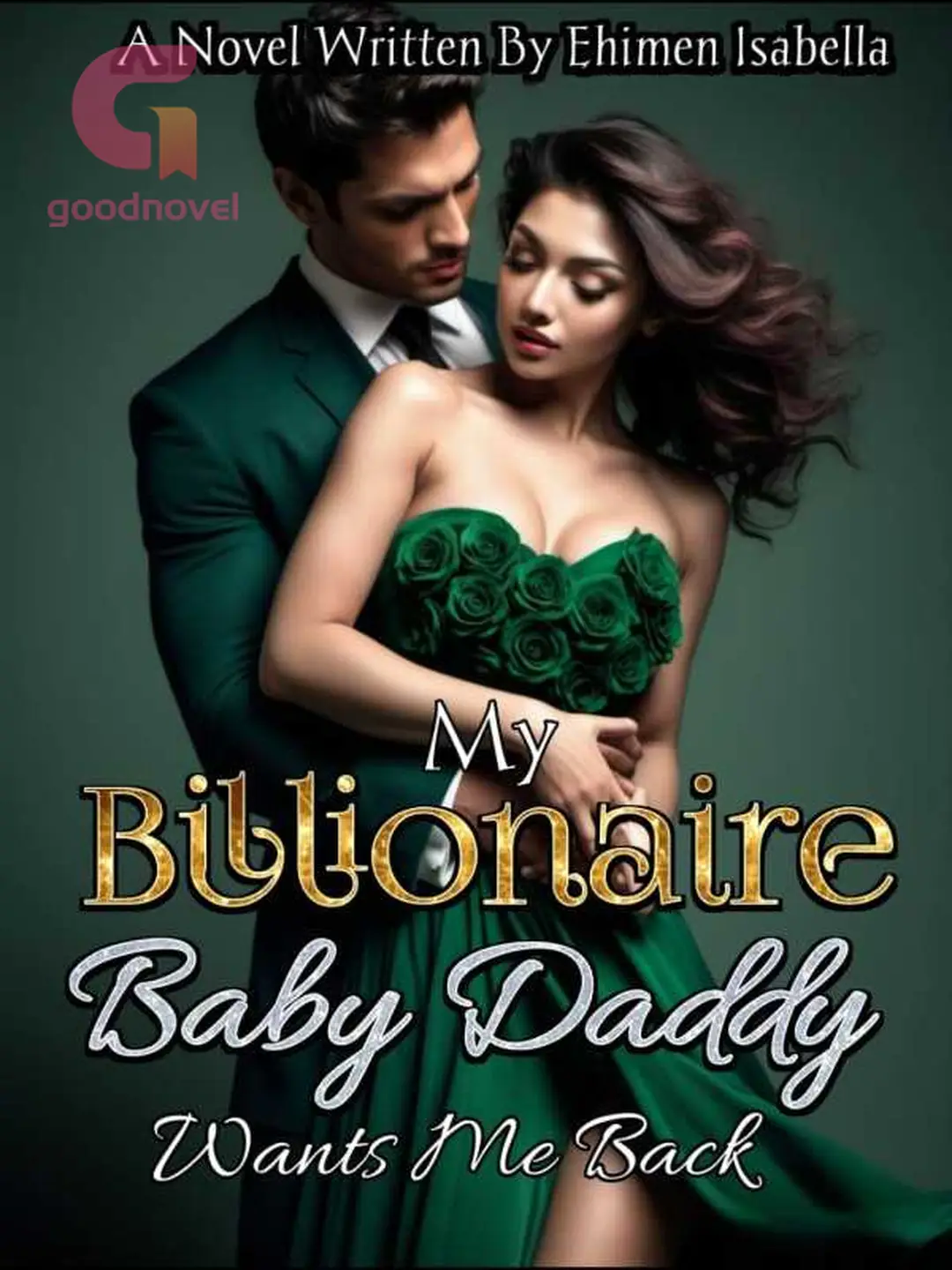CHAPTER NINETY-EIGHT - MY BILLIONAIRE BABY DADDY WANTS ME BACK - GoodNovel