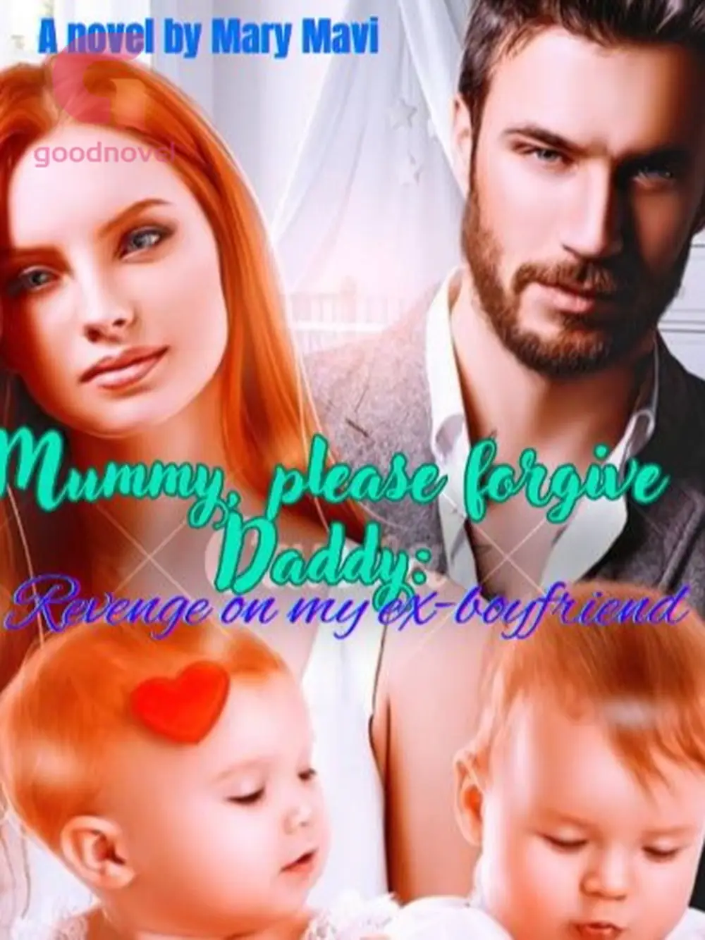 Chapter 21: A flash of pain - Mummy, please forgive Daddy: Revenge on my ex-boyfriend - GoodNovel