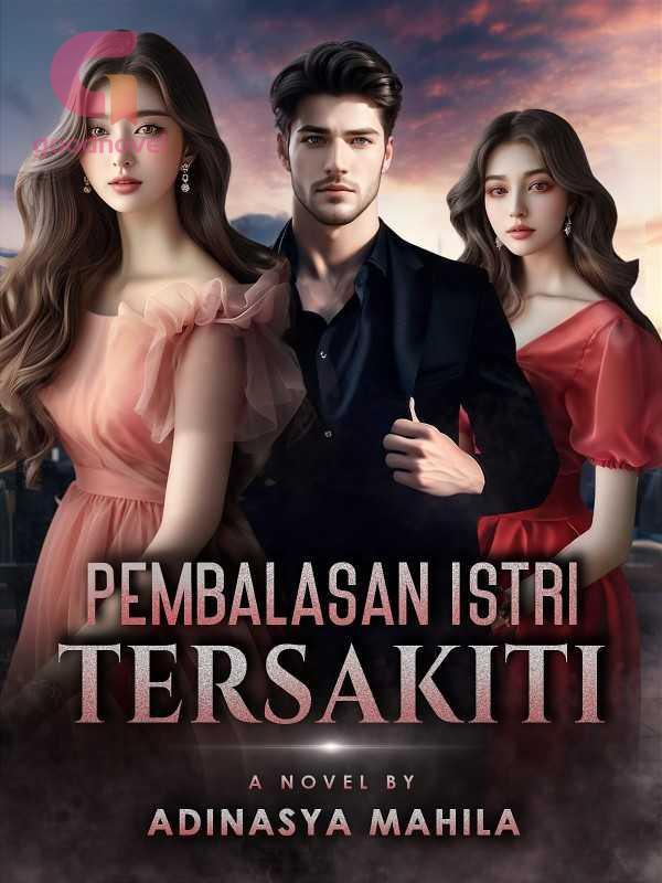 Pembalasan Istri Tersakiti PDF & Novel Online dari Adinasya Mahila untuk Dibaca Gratis ...