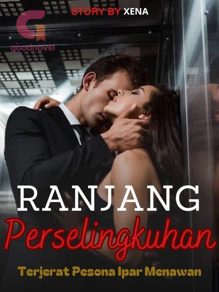 Ranjang Perselingkuhan: Terjerat Pesona Ipar Menawan PDF & Novel Online dari XENA untuk Dibaca ...
