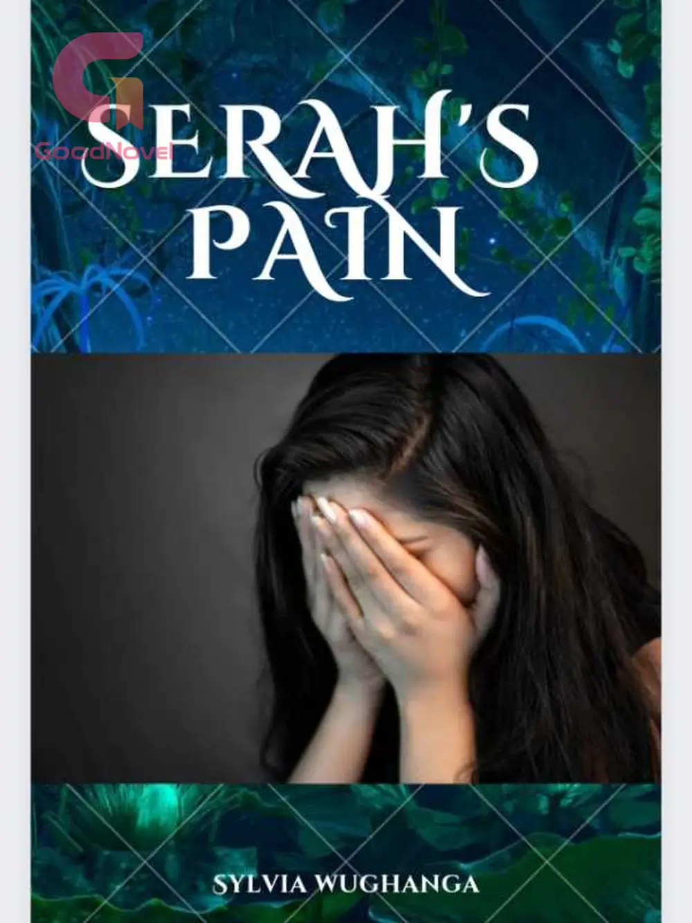 Chapter 114 - SERAH'S PAIN - GoodNovel