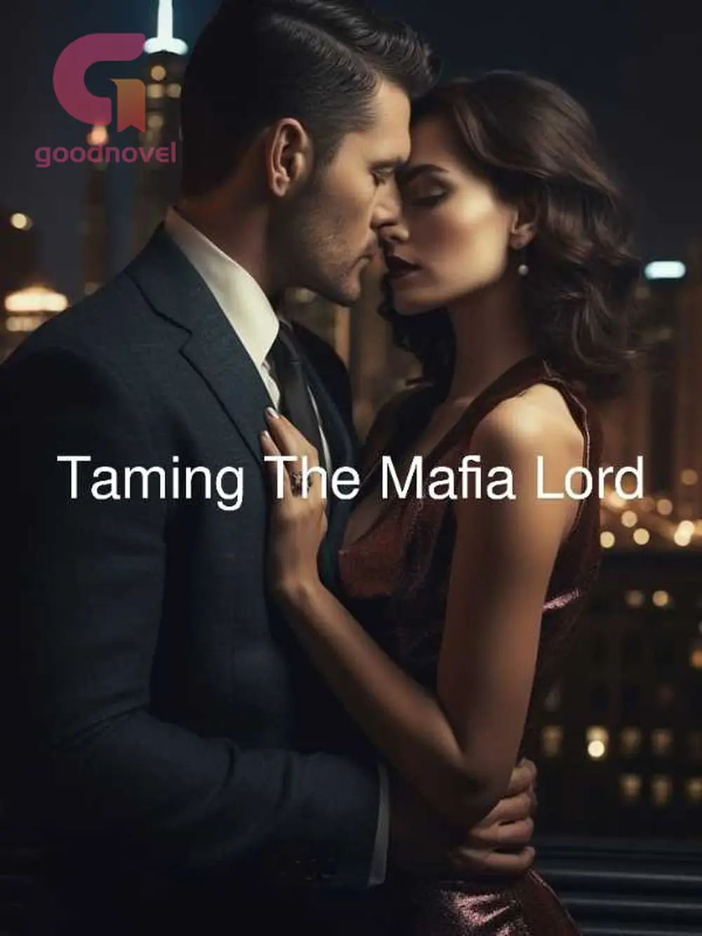 Taming The Mafia Lord by Alexandra Read Online Free - GoodNovel