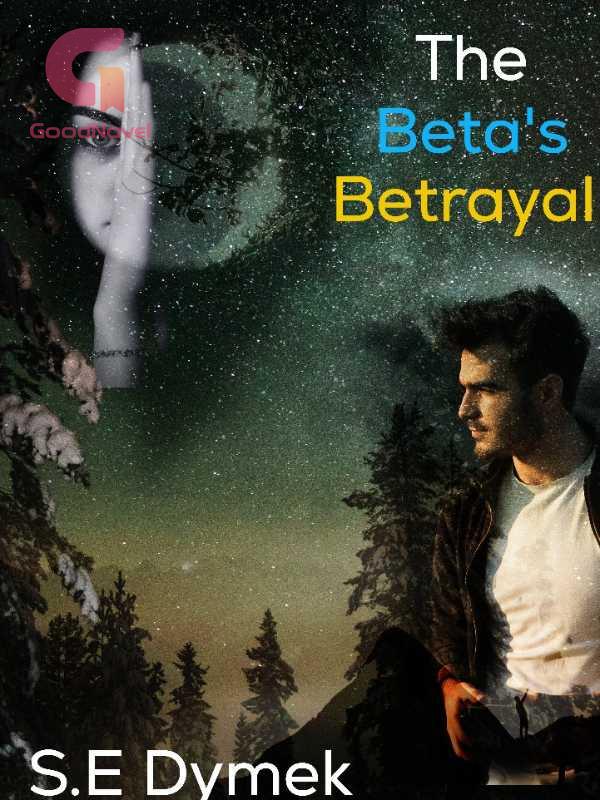 The Beta's Betrayal book three in The Alpha's War Series PDF & Novel Online by S.E Dymek to Read ...