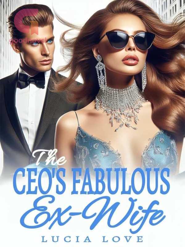 The CEO's Fabulous Ex-Wife PDF & Novel Online by Lucia Love to Read for Free - Billionaire ...