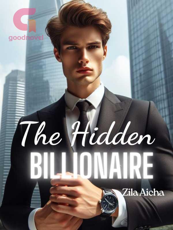The Hidden Billionaire PDF & Novel Online by Zila Aicha to Read for Free - Urban/Realistic ...