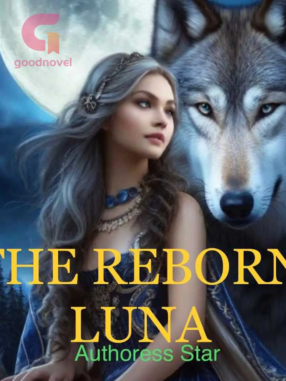 The Reborn Luna by Shodiya Esther Read Online Free - GoodNovel