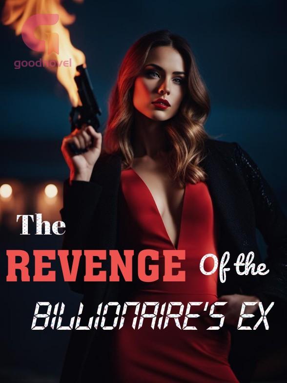 The Revenge Of The Billionaire's Ex Wife PDF & Novel Online by She_Is_Nova to Read for Free ...