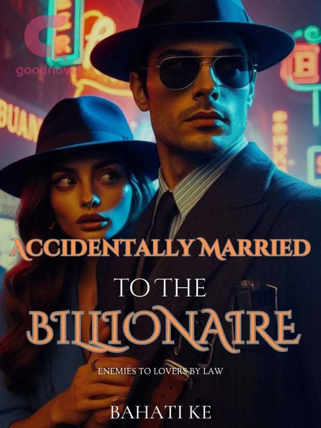 The Story of Ethan and Riley - Accidentally Married to the Billionaire - GoodNovel