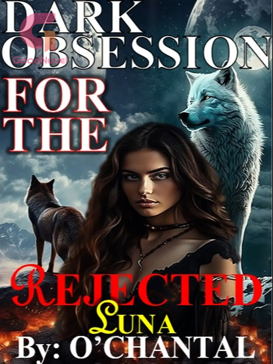 CHAPTER 117 - STEAMY BILLOWS - DARK OBSESSION FOR THE REJECTED LUNA ...
