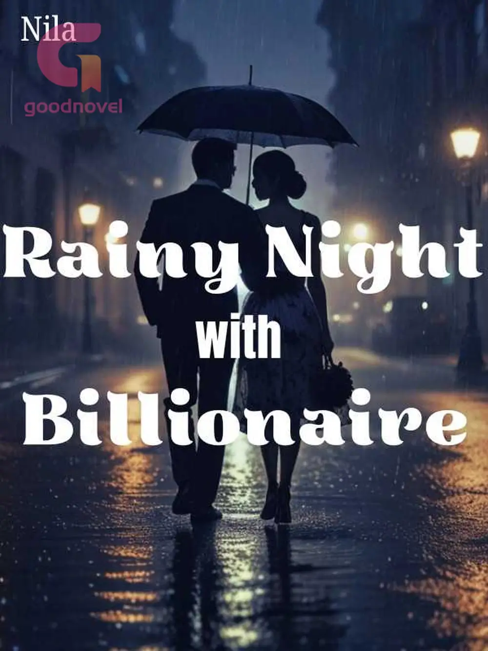 Chapter-150 - Rainy Night with Billionaire - GoodNovel