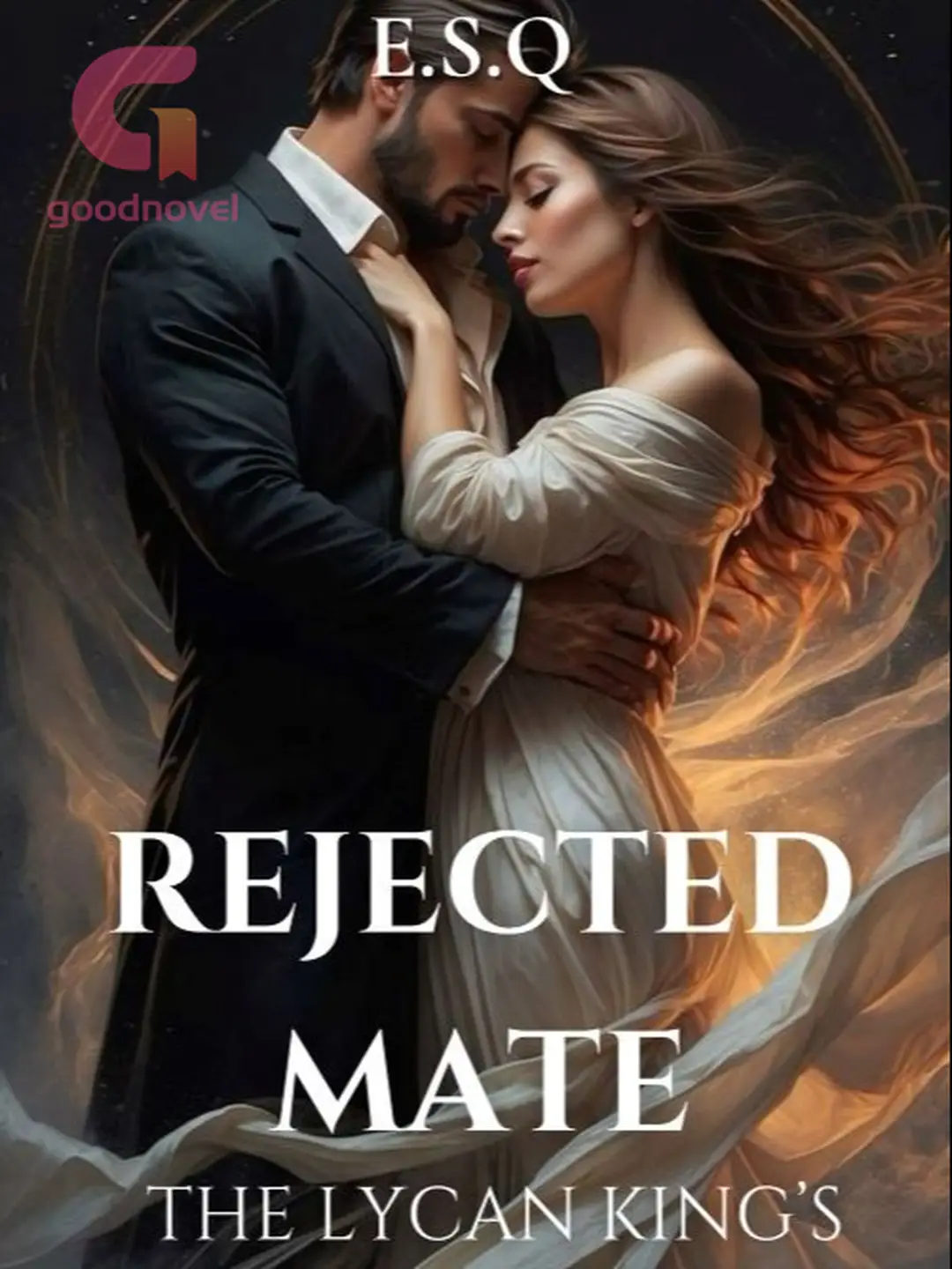 Rejected Mate: The Lycan King's claim - Read Online Free by ESQ | GoodNovel