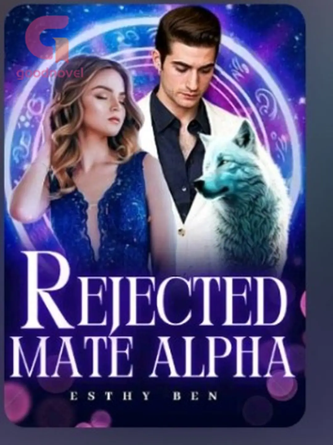 Rejected mate Alpha by Benesty wright Read Online Free - GoodNovel
