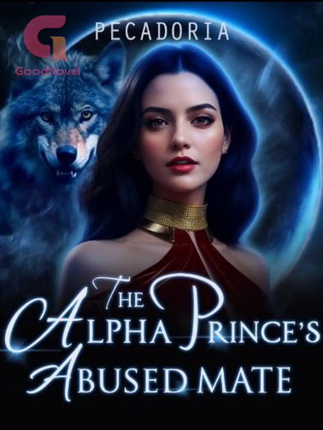 The Ambassadress - The Alpha Prince's Abused Mate - GoodNovel