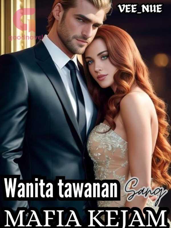 Wanita Tawanan Sang Mafia Kejam. PDF & Novel Online dari Vee_nue untuk Dibaca Gratis - Lain ...