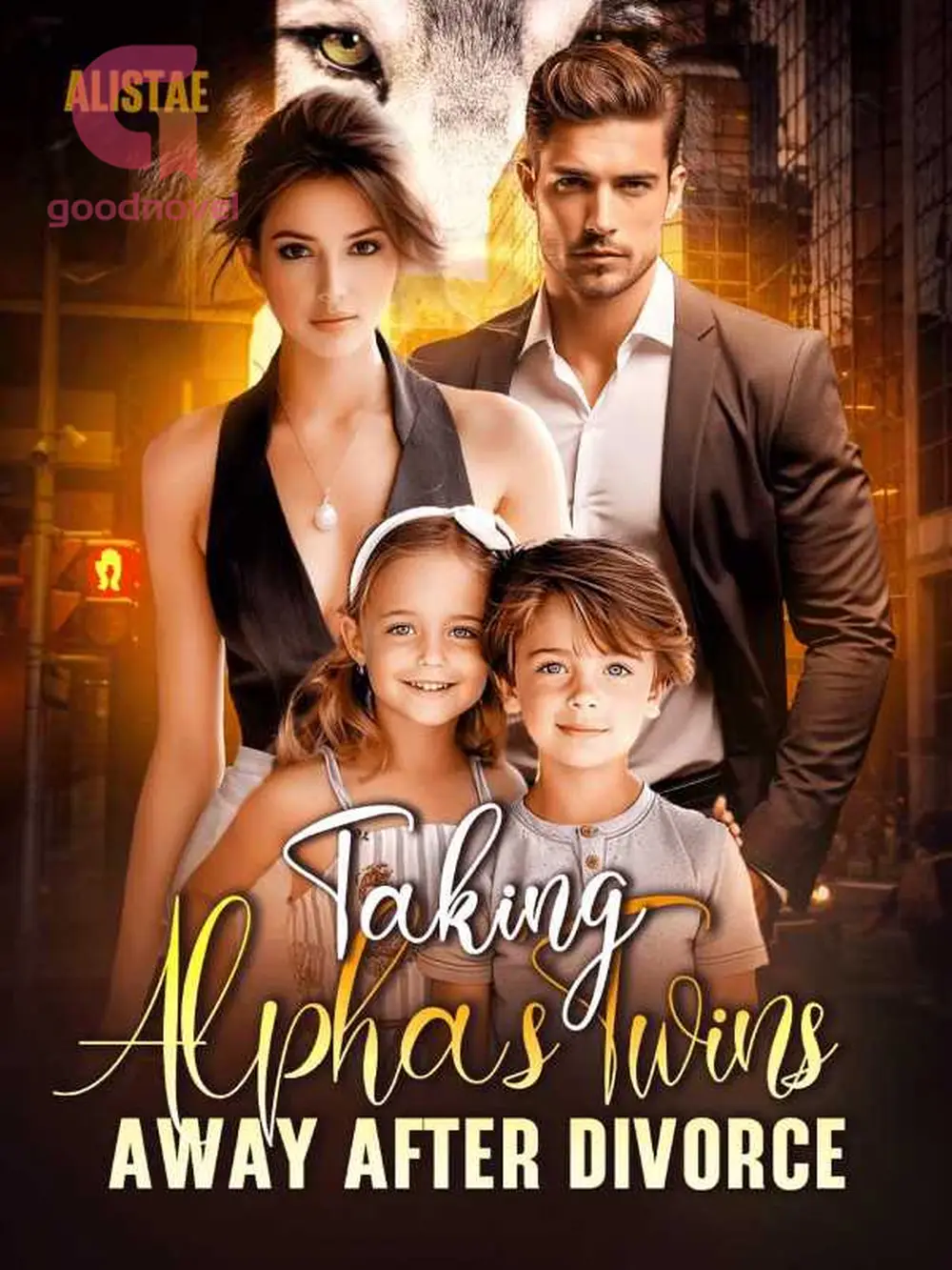 Taking Alpha's Twins Away After Divorce by AlisTae Read Online Free - GoodNovel