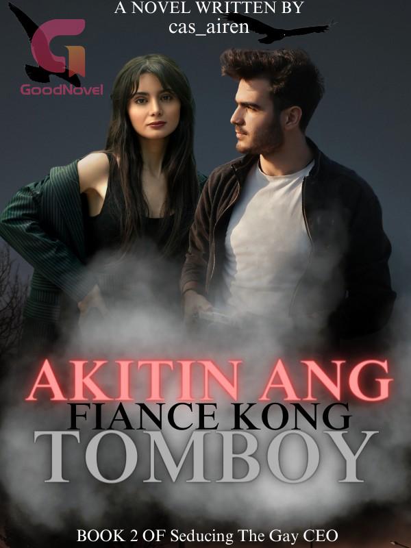 Akitin Ang Fiance Kong Tomboy PDF at Novel Online ni cas_airen na ...
