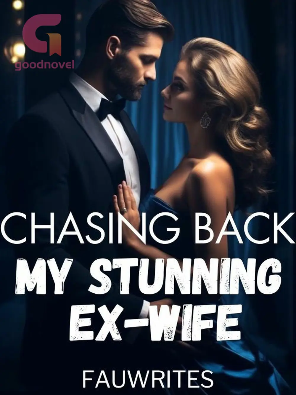 Chapter 253 - Chasing Back My Stunning Ex-Wife - GoodNovel